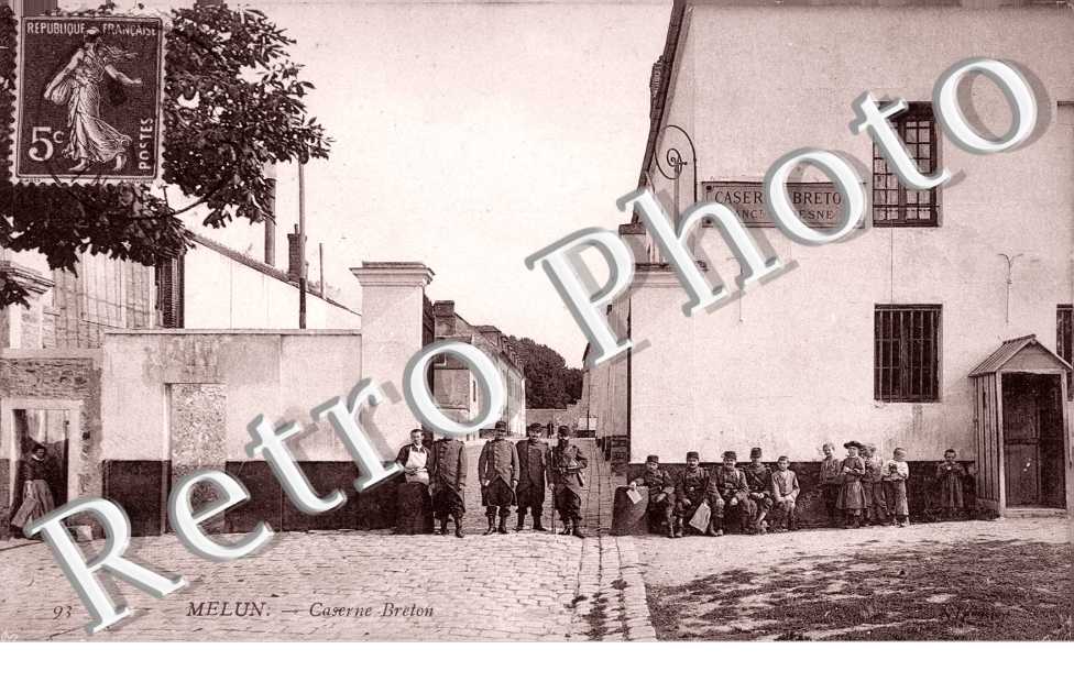 régions autrefois Caserne Breton 77 MELUN