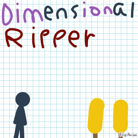 Dimensional Ripper - FlipAnim