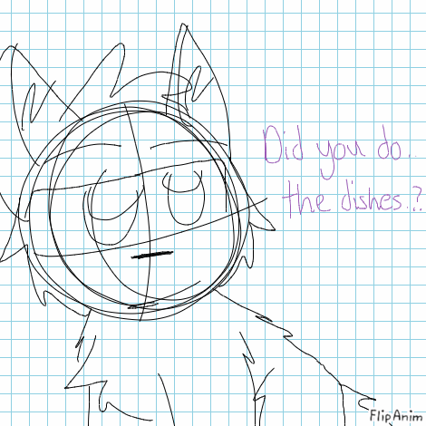 "Did you do the dishes?" Meme~ - FlipAnim