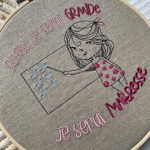 Cercle tambourin brodé quand je serai grande je serai maîtresse - Un ...